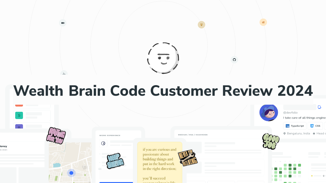 Wealth Brain Code Customer Review 2024 | Devfolio